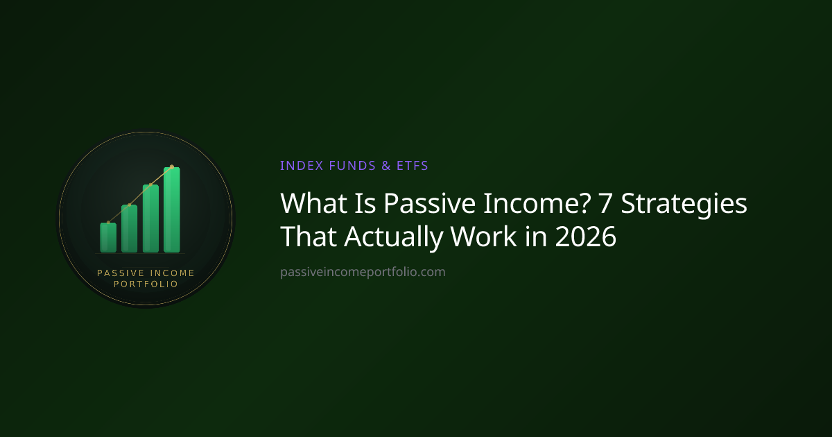 What Is Passive Income? 7 Strategies That Actually Work in 2026 ...